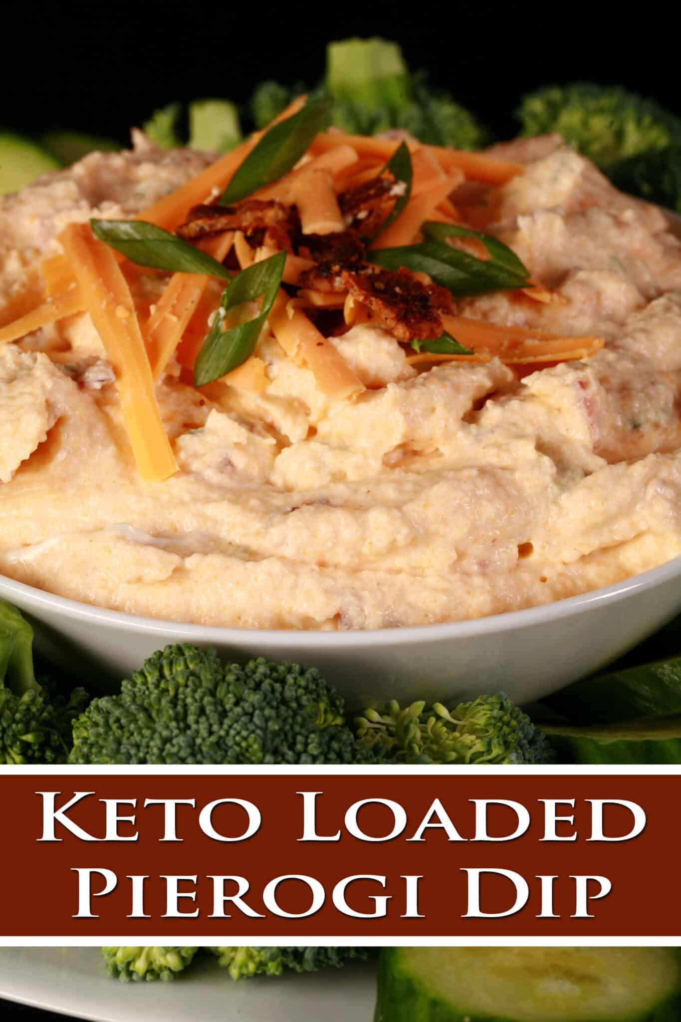Keto Loaded Pierogi Dip Recipe [Low Carb, Gluten Free] - Low Carb Hoser